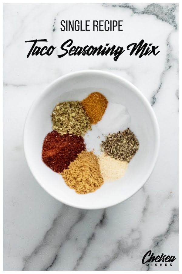 DIY Single-Recipe Taco Seasoning Mix - Chelsea Dishes