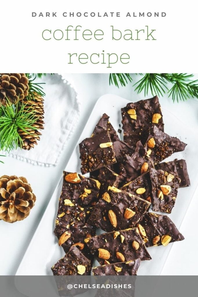 Dark Chocolate Coffee Bark with Toasted Almonds - Chelsea Dishes