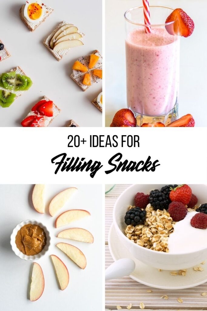 20+ Delicious Ideas for Filling Snacks - Chelsea Dishes
