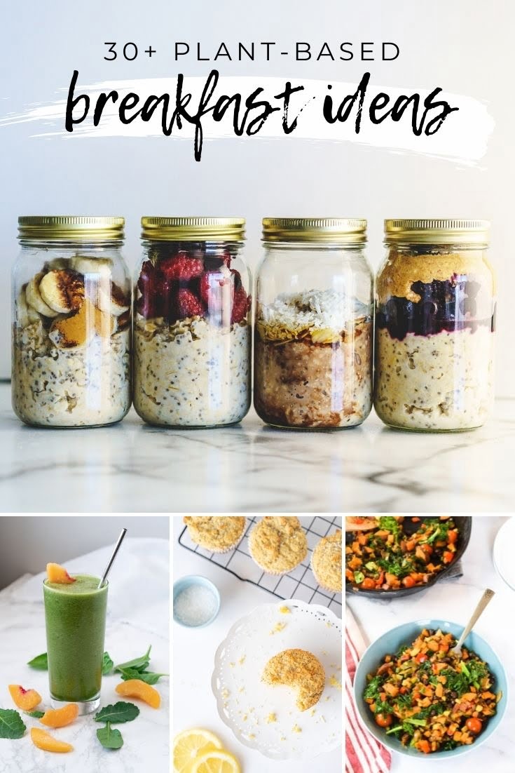 30+ Plant-Based Breakfast Ideas (Dietitian-Approved!) - Chelsea Dishes