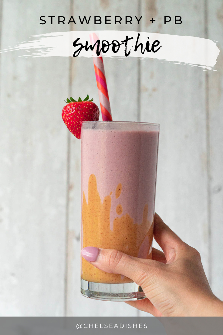 Strawberry Peanut Butter Smoothie - Chelsea Dishes
